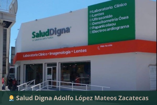 Laboratorio de Salud Digna Adolfo López Mateos Zacatecas